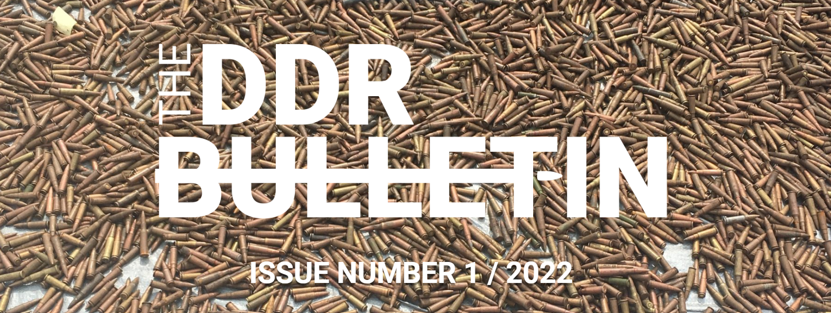 The DDR Bulletin - ISSUE NUMBER 1 2022 new - UN DDR